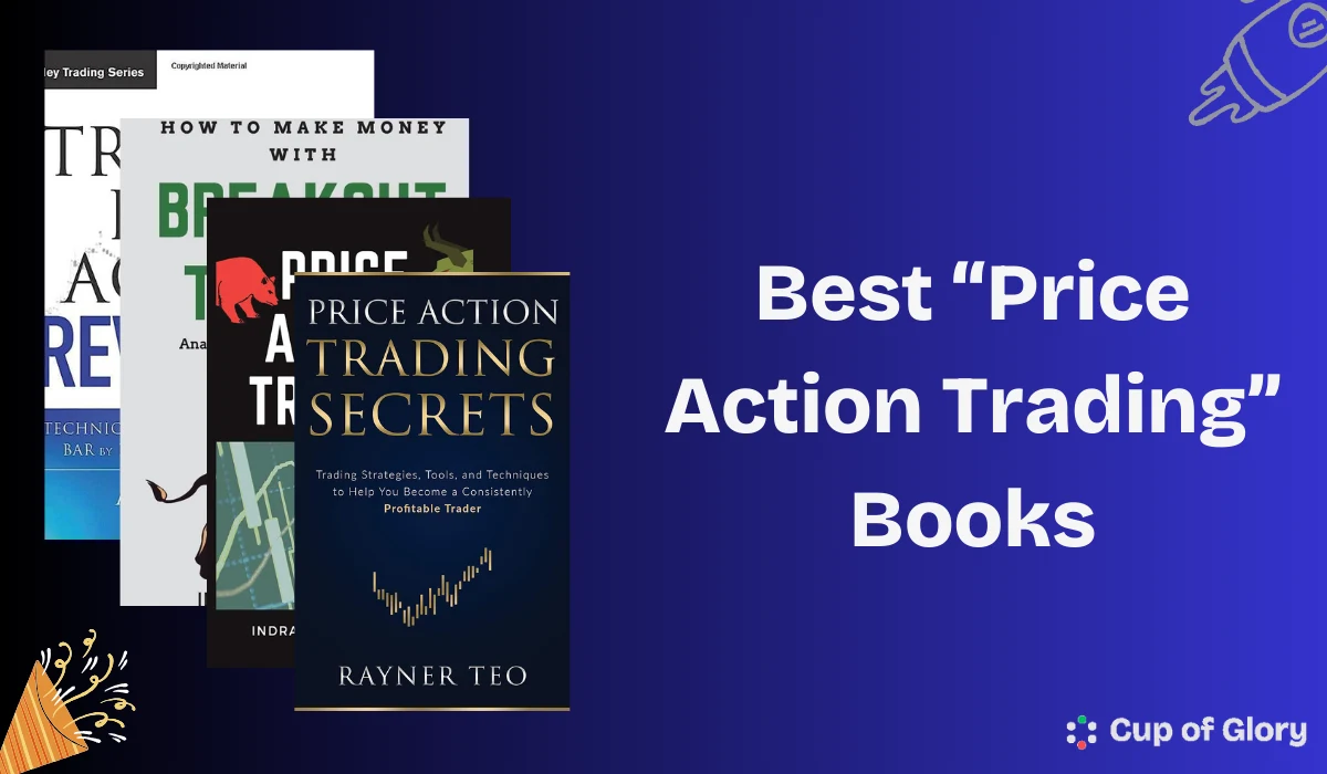 Best Price Action Trading books for Beginners [Recommended] - Cup of Glory